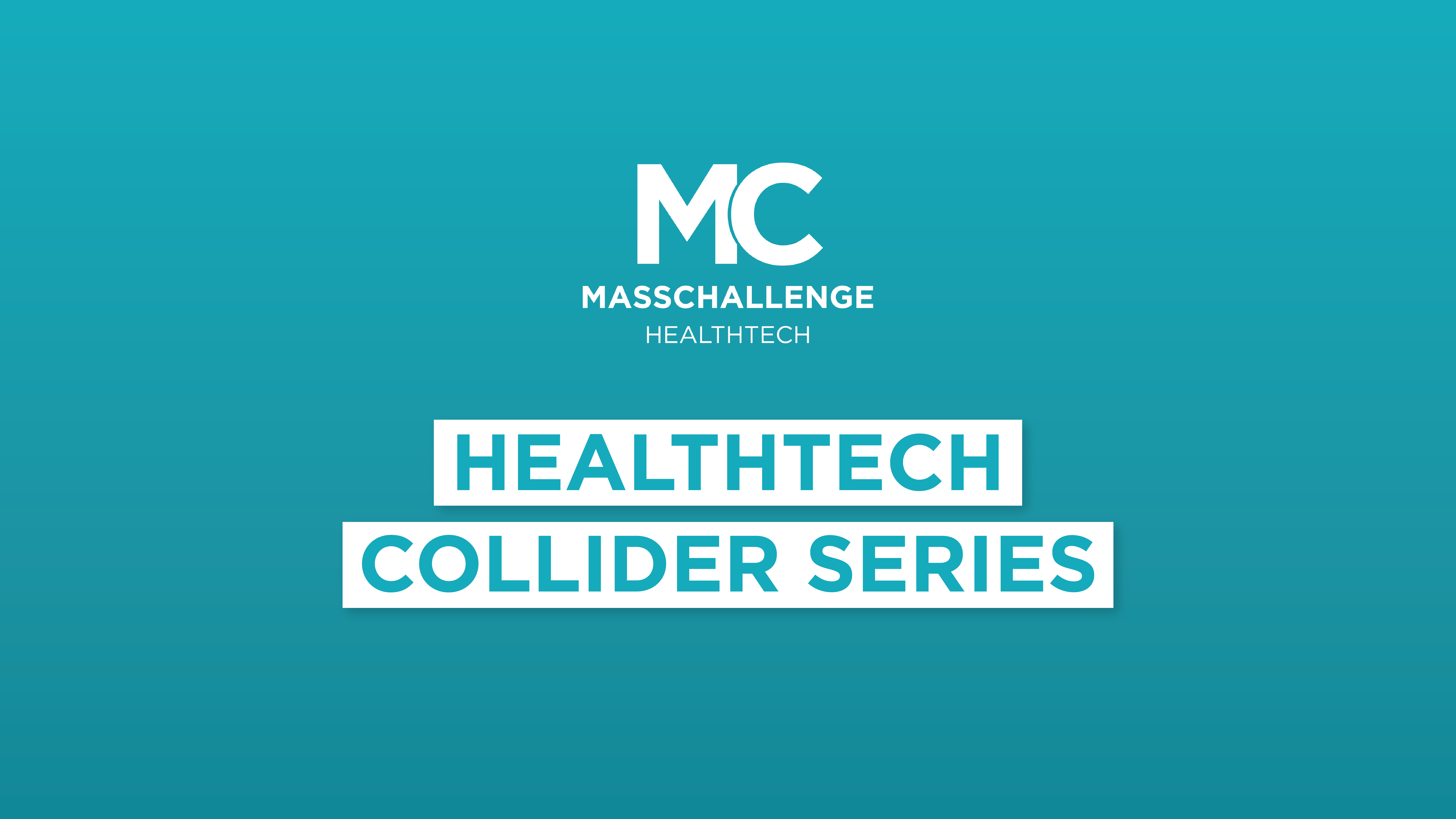 HealthTech Collider Series